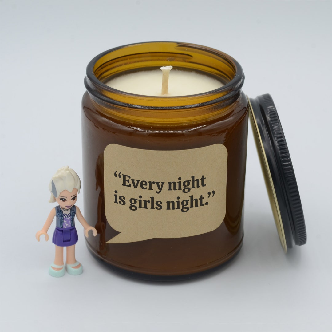 Movie Quote every Night is Girls Night. Funny Quote Soy Candle 9oz ...