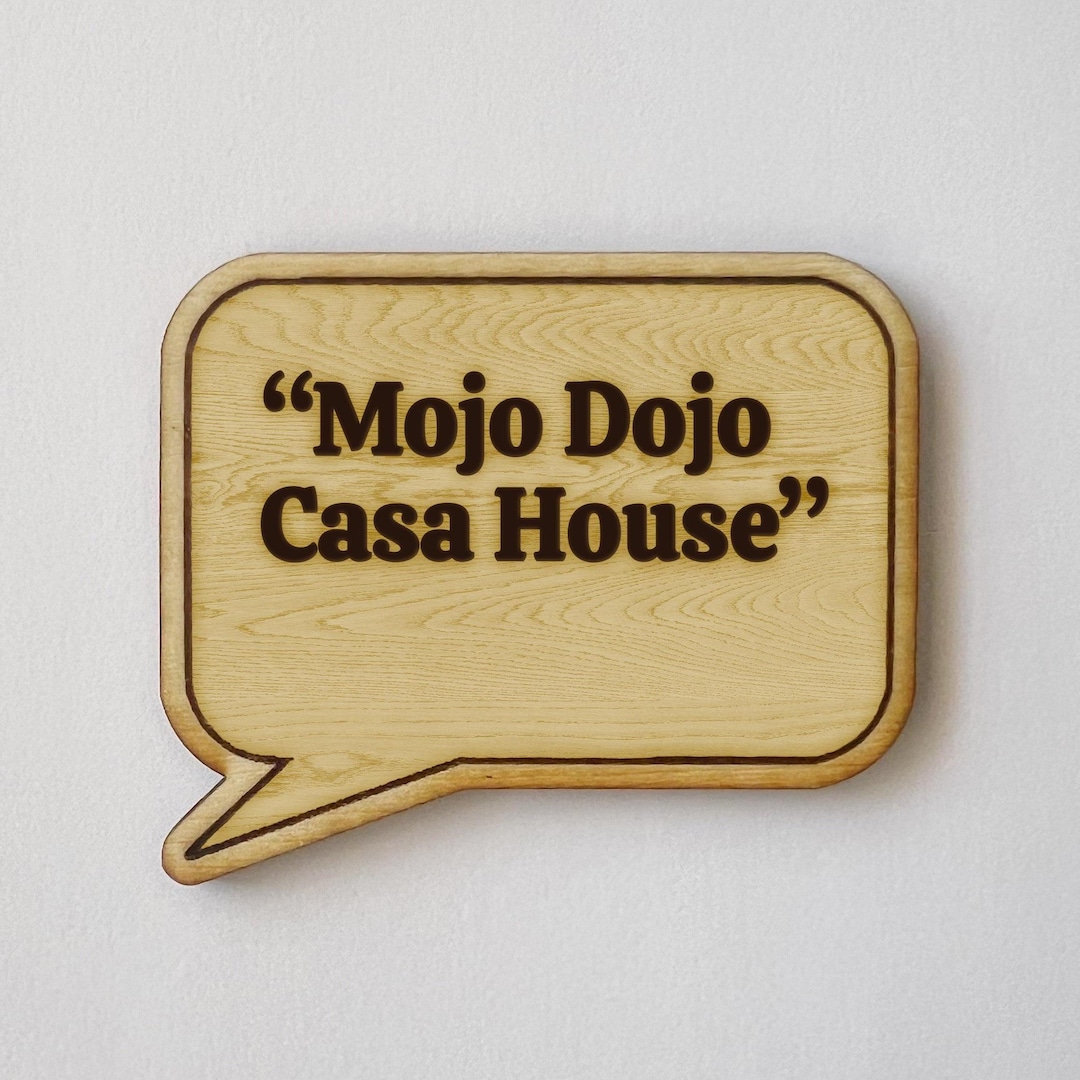 Movie Quote "mojo Dojo Casa House" Funny Fridge Magnet - Etsy