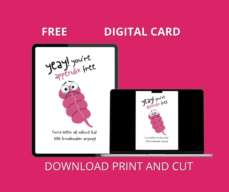 Yeay You're Appendix Free, Appendix Removal Card, Get Well Soon ...