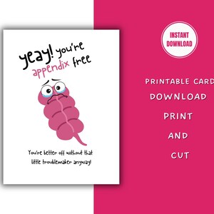 Yeay You're Appendix Free, Appendix Removal Card, Get Well Soon ...