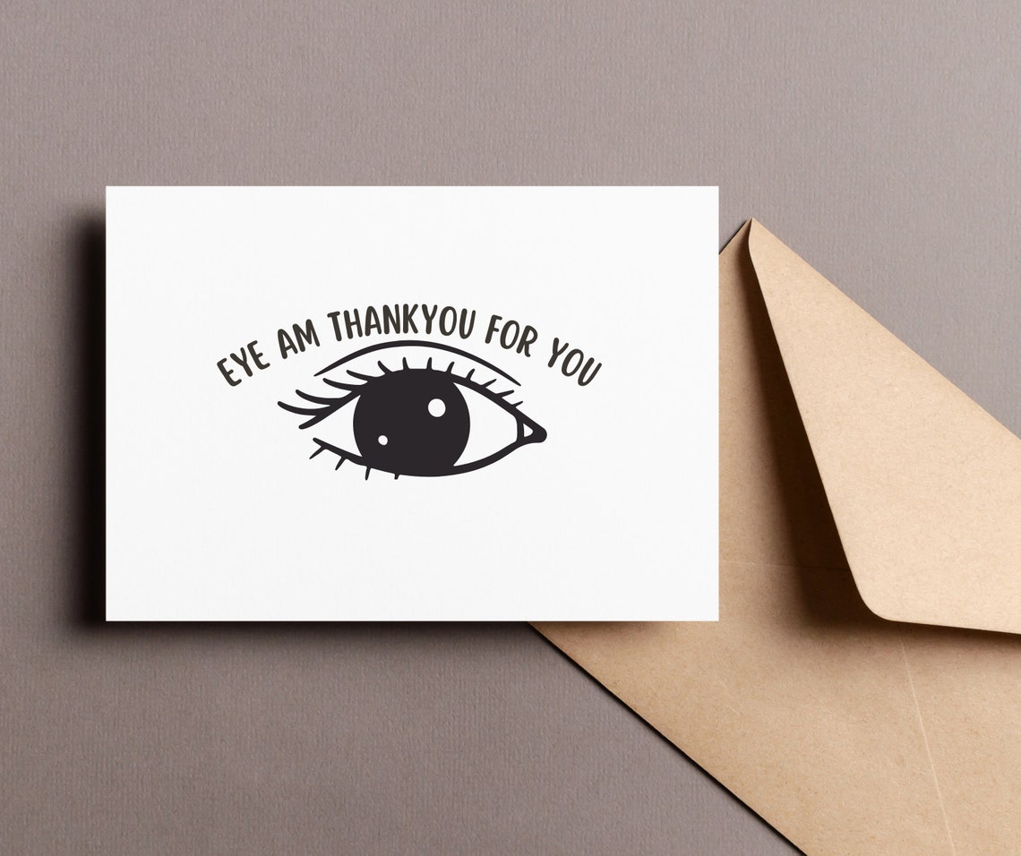 Eye Am Thank You Greeting Card, Funny Card Gift for Med Student ...