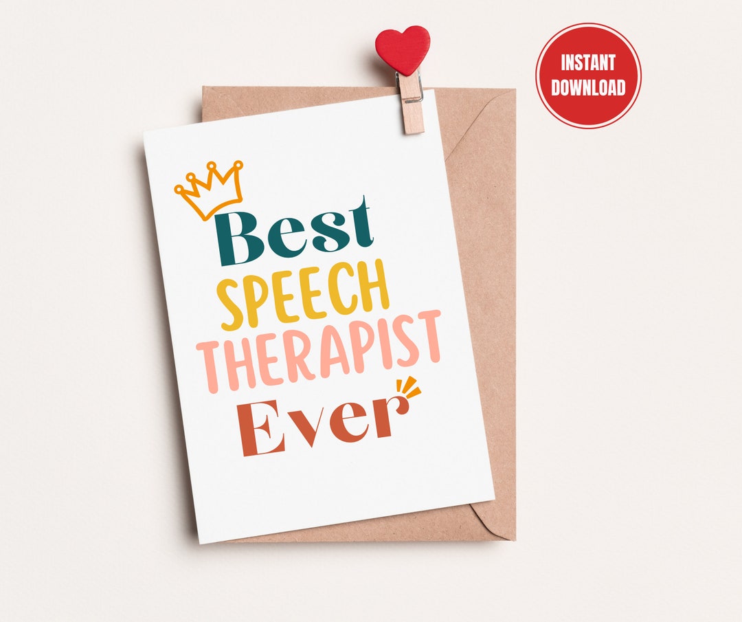 Best Speech Therapist Ever Card, SLP Teacher Gift (instant Download) - Etsy