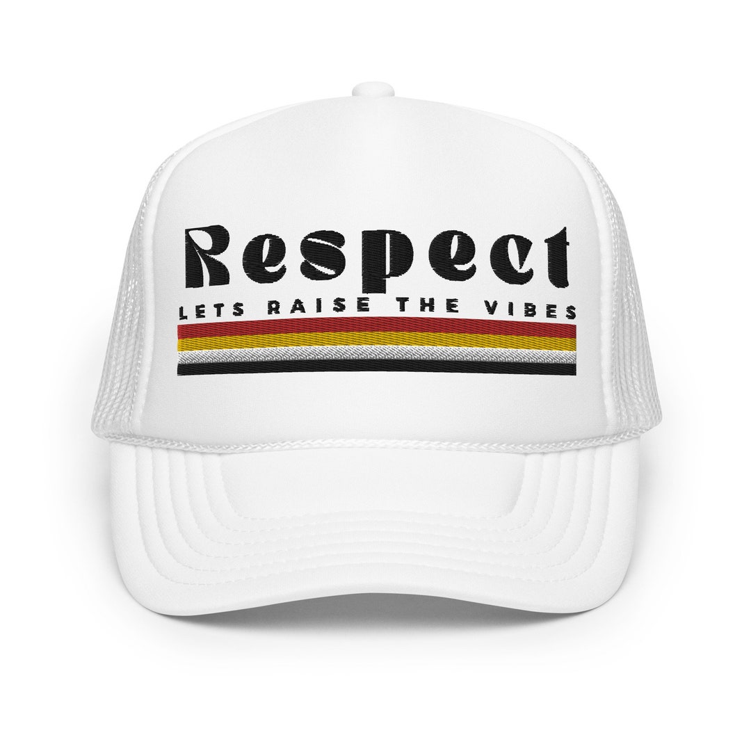 Respect Foam Trucker Hat, Motivational Hat - Etsy