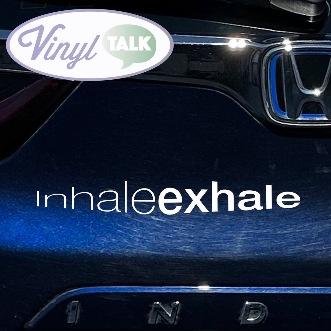 Inhale Exhale Car Decal Vinyl Sticker Etsy