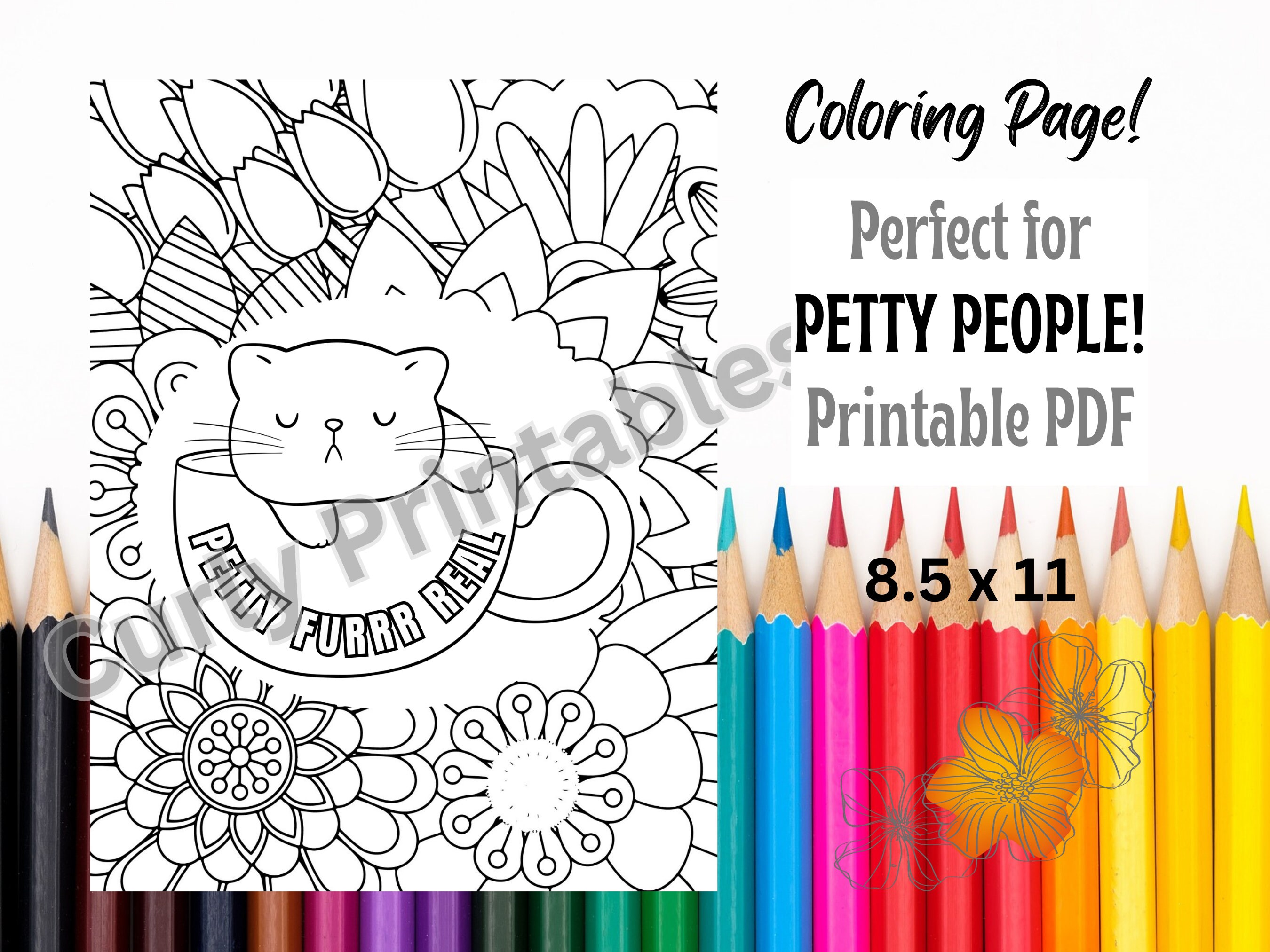 Cat Petty Furrr Real Printable Coloring Page | Adults and Kids | 8.5 X ...