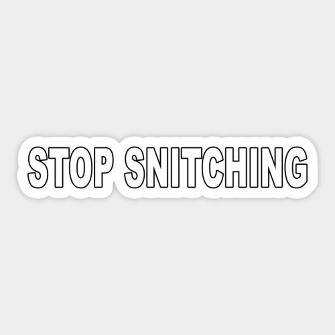 STOP SNITCHING Sticker - Etsy
