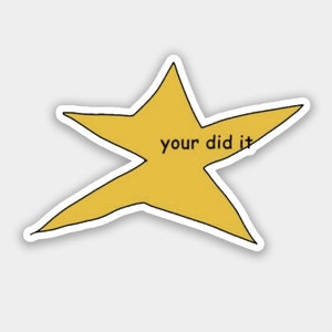 Your Did It Star Sticker - Etsy