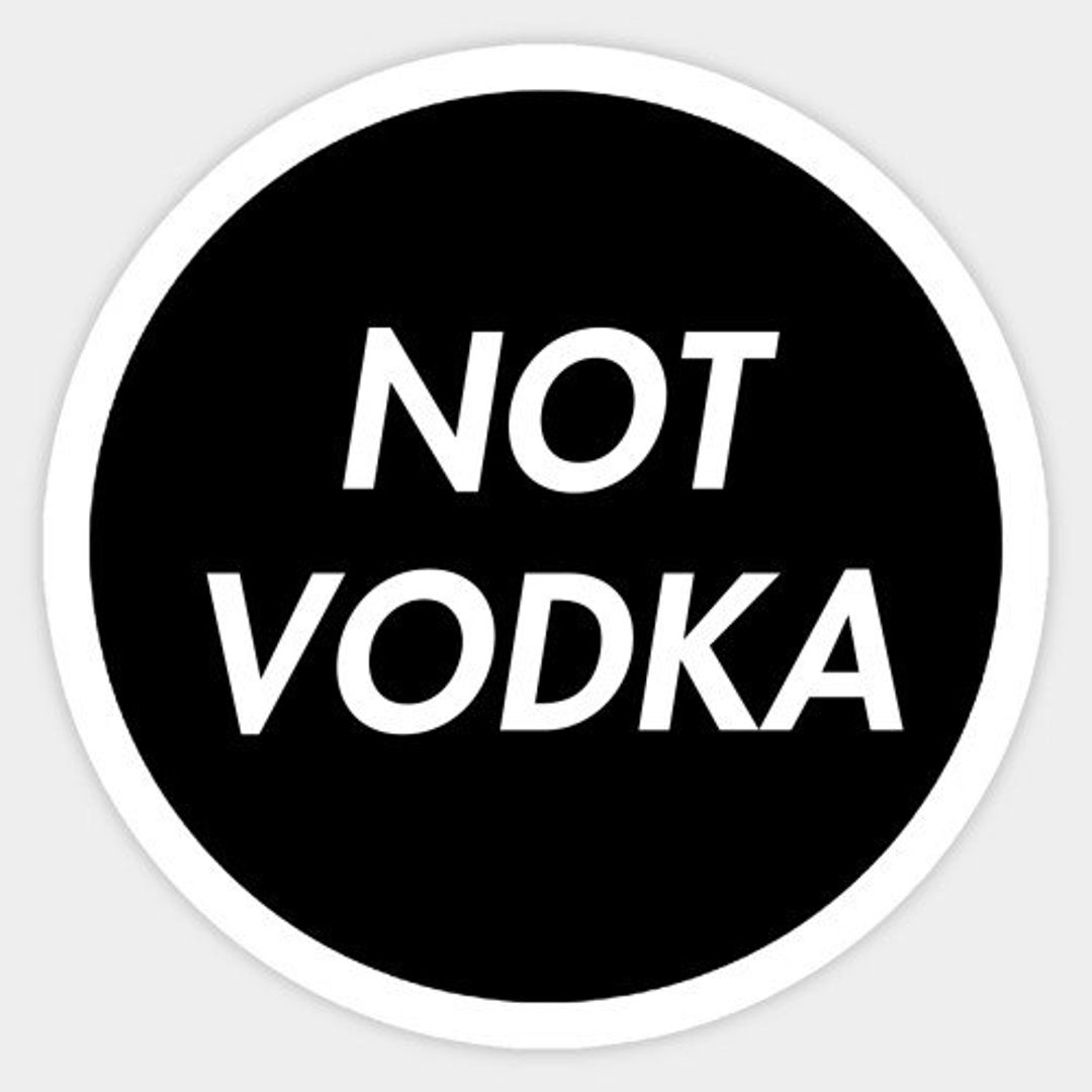 Not Vodka Sticker - Etsy