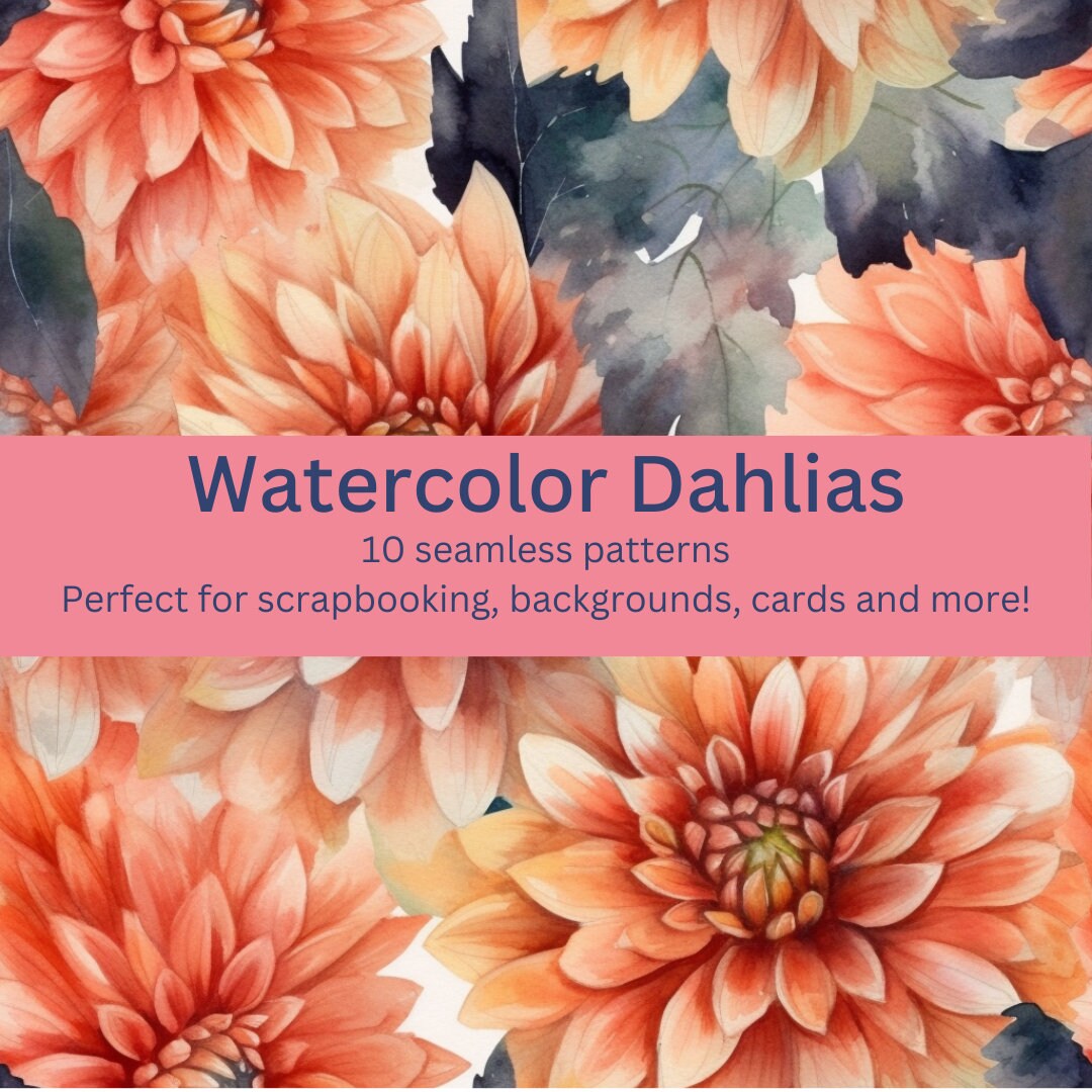 10 Digital Seamless Light Watercolor Dahlias Patterns: Bold Floral ...