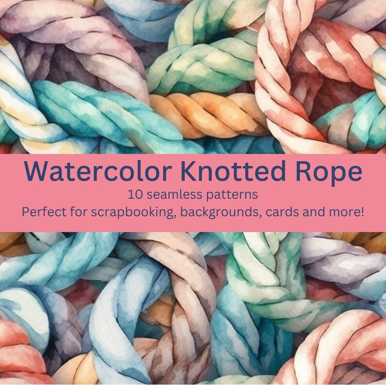 10 Nautical Knotted Rope Watercolor Patterns - Even More Digital ...