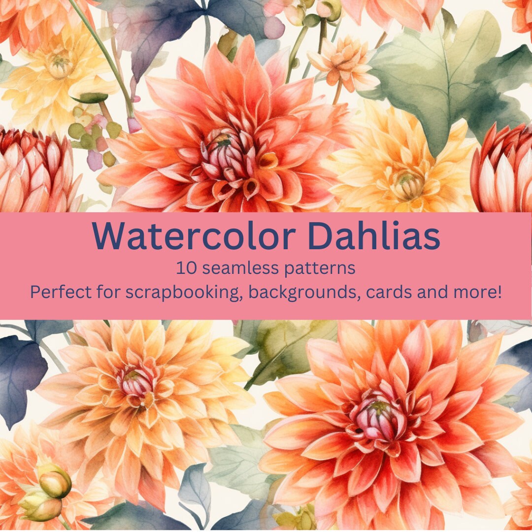 10 Digital Seamless Light Watercolor Dahlias Patterns: Bold Floral ...