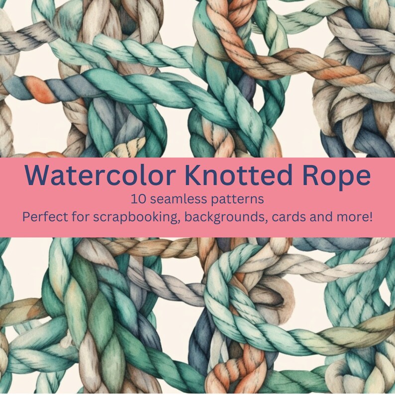 10 Nautical Knotted Rope Watercolor Patterns - Even More Digital ...