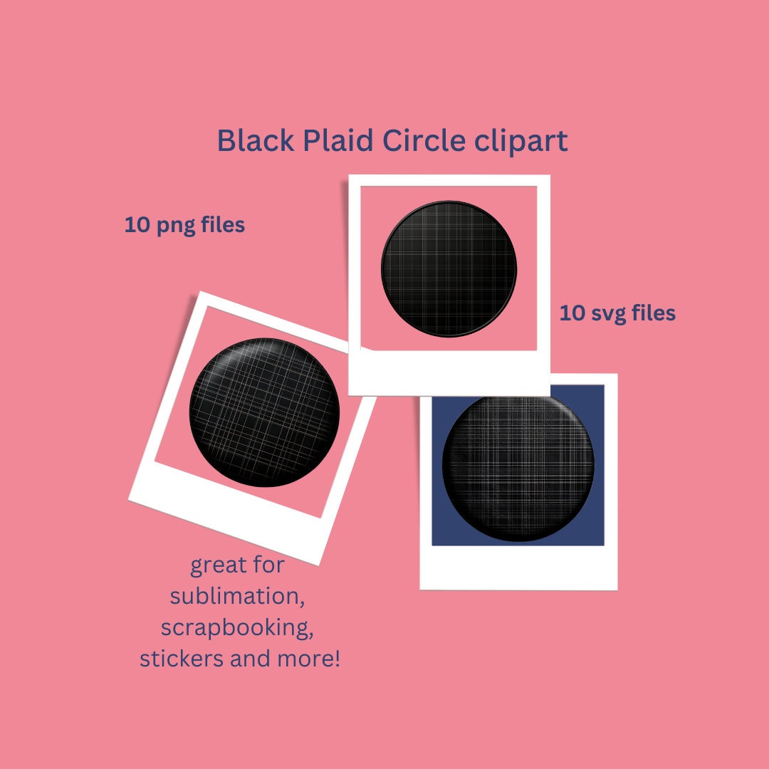 Black Plaid Circle Clipart Bundle - Perfect Designs for Scrapbooking ...