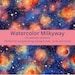 10 Galactic Milky Way Watercolor Patterns - Digital Seamless Designs ...