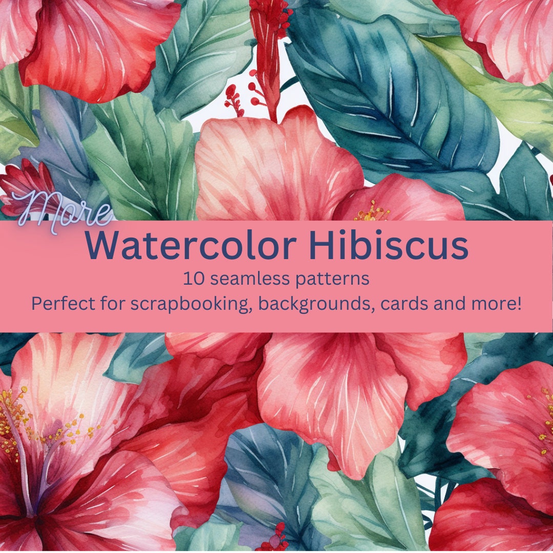 10 More Digital Seamless Watercolor Hibiscus Patterns: Tropical Floral ...