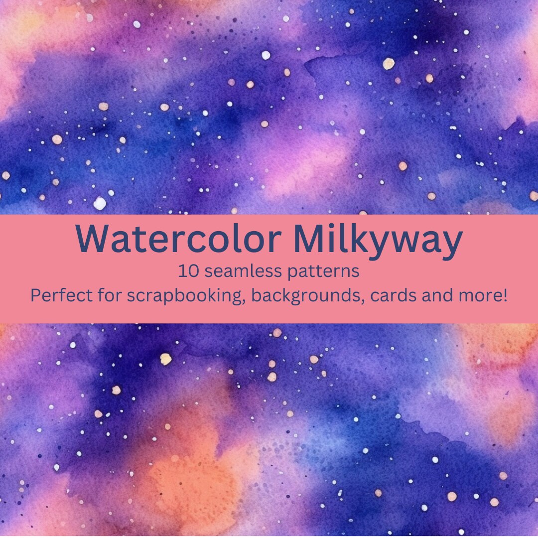 10 Galactic Milky Way Watercolor Patterns - Digital Seamless Designs ...