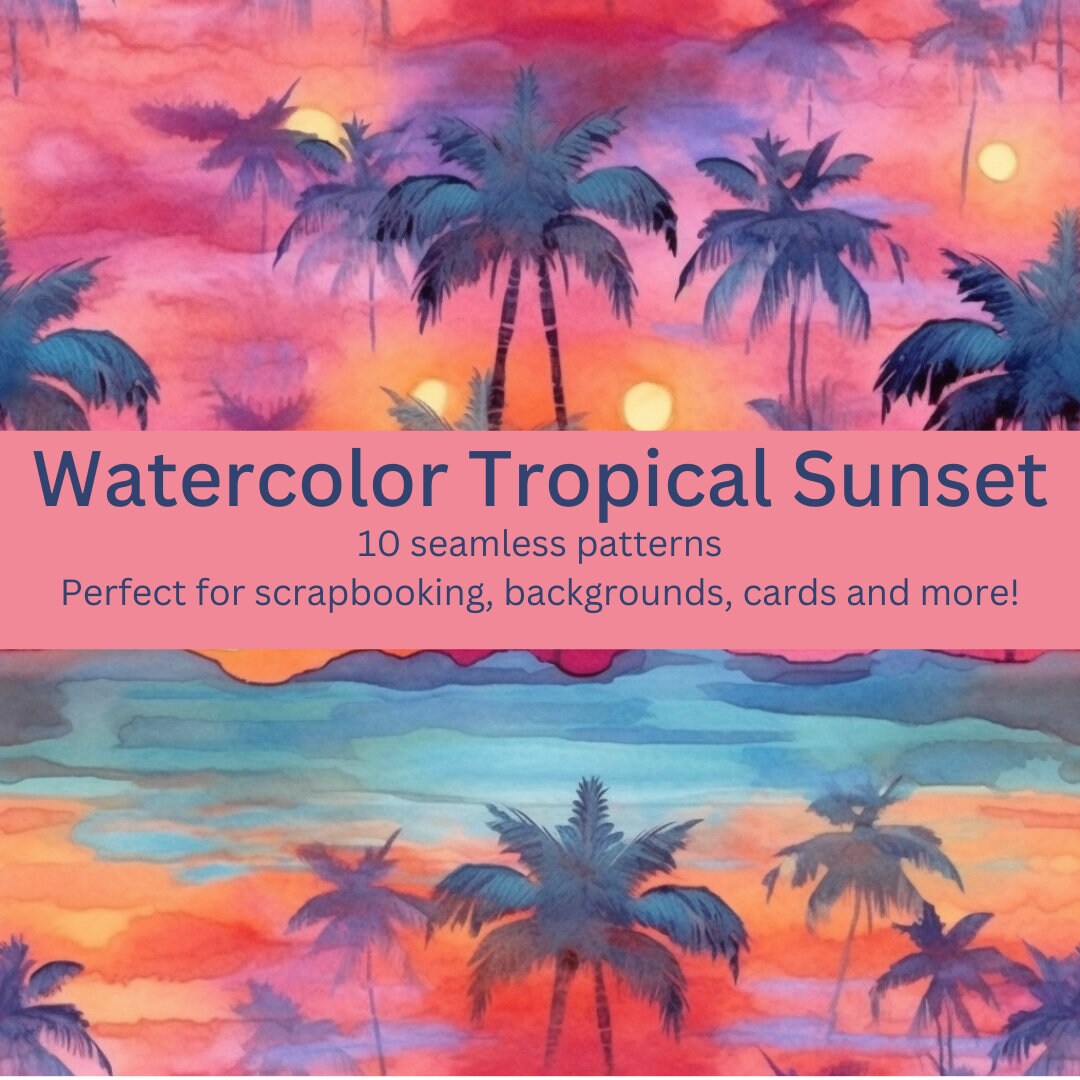 10 Beautiful Digital Seamless Tropical Sunset Watercolor Patterns Ideal ...