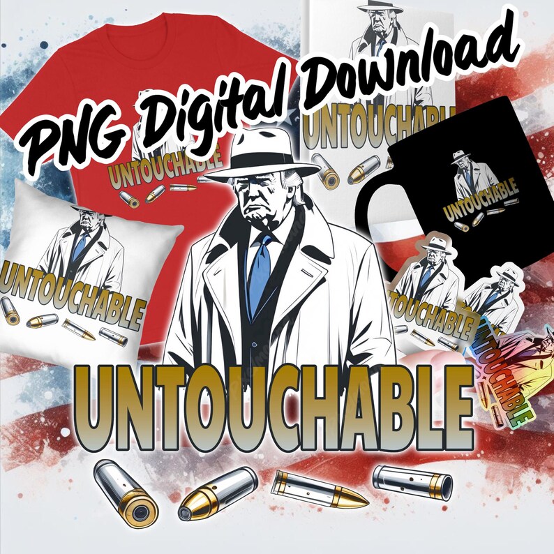 Trump PNG Untouchable Digital Download Vote 2024 Transparent Background ...