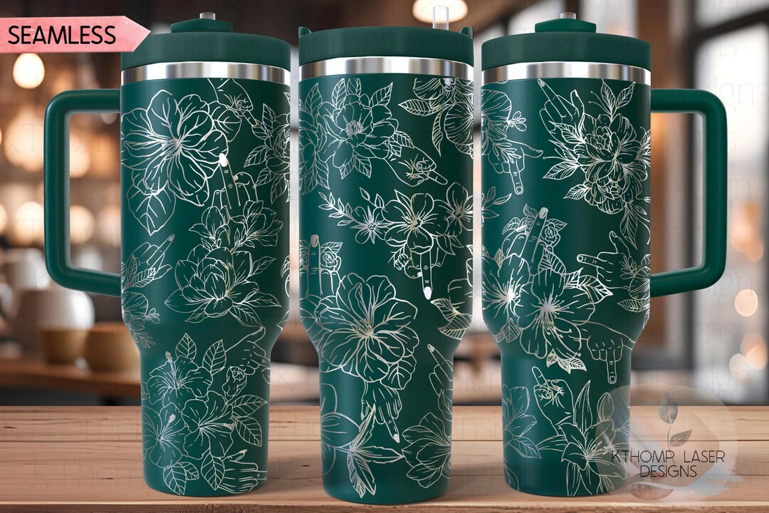 Floral Middle Fingers Laser SVG Wrap for 30oz and 40oz Handled Tumblers ...