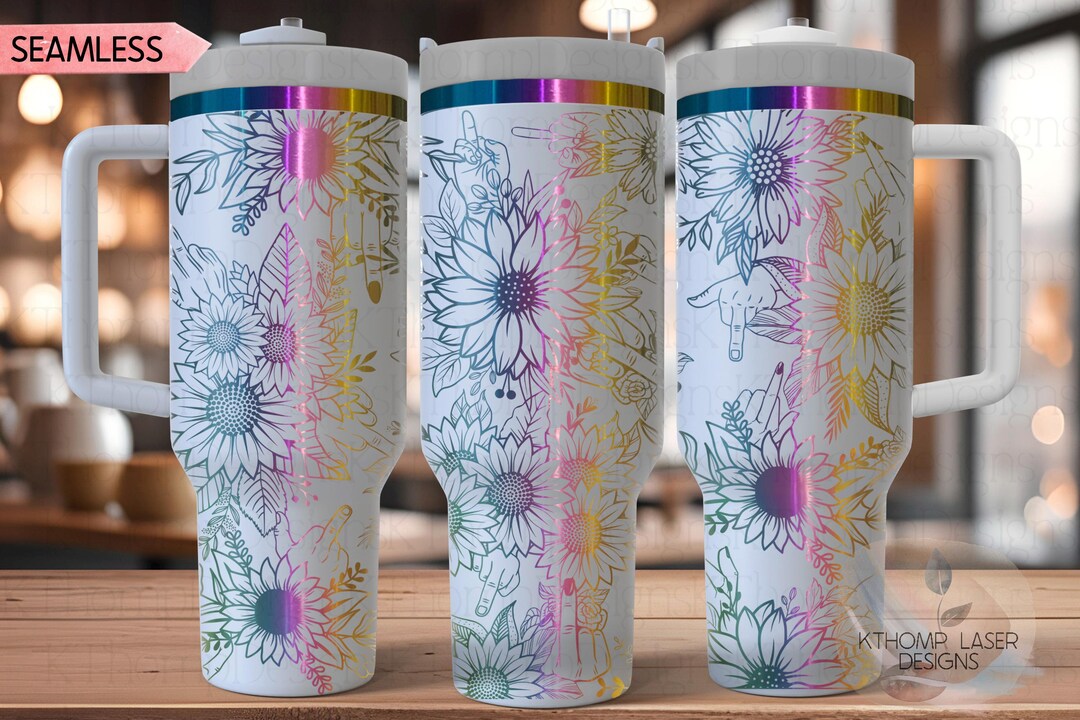 Sunflower Middle Fingers Laser SVG Wrap for 30oz and 40oz Handled ...