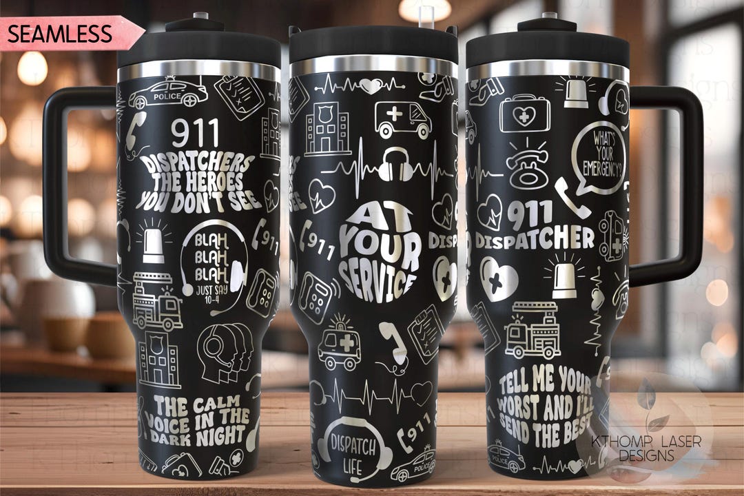 911 Dispatcher Laser SVG Wrap for 30oz and 40oz Handled Tumblers - Etsy