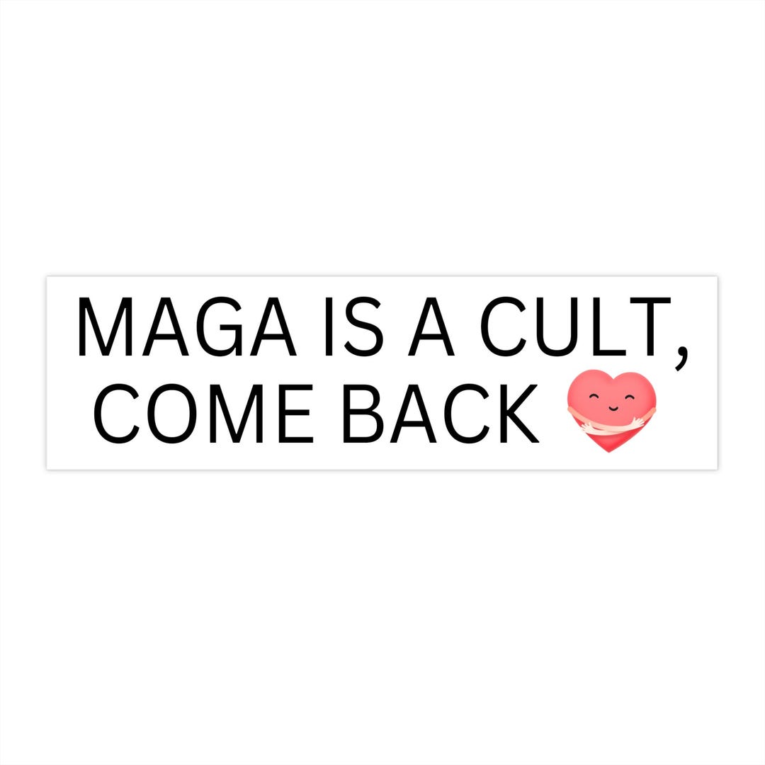 11 X 3 MAGA is A Cult Come Back Bumper Sticker, MAGA Cult Car Decal ...