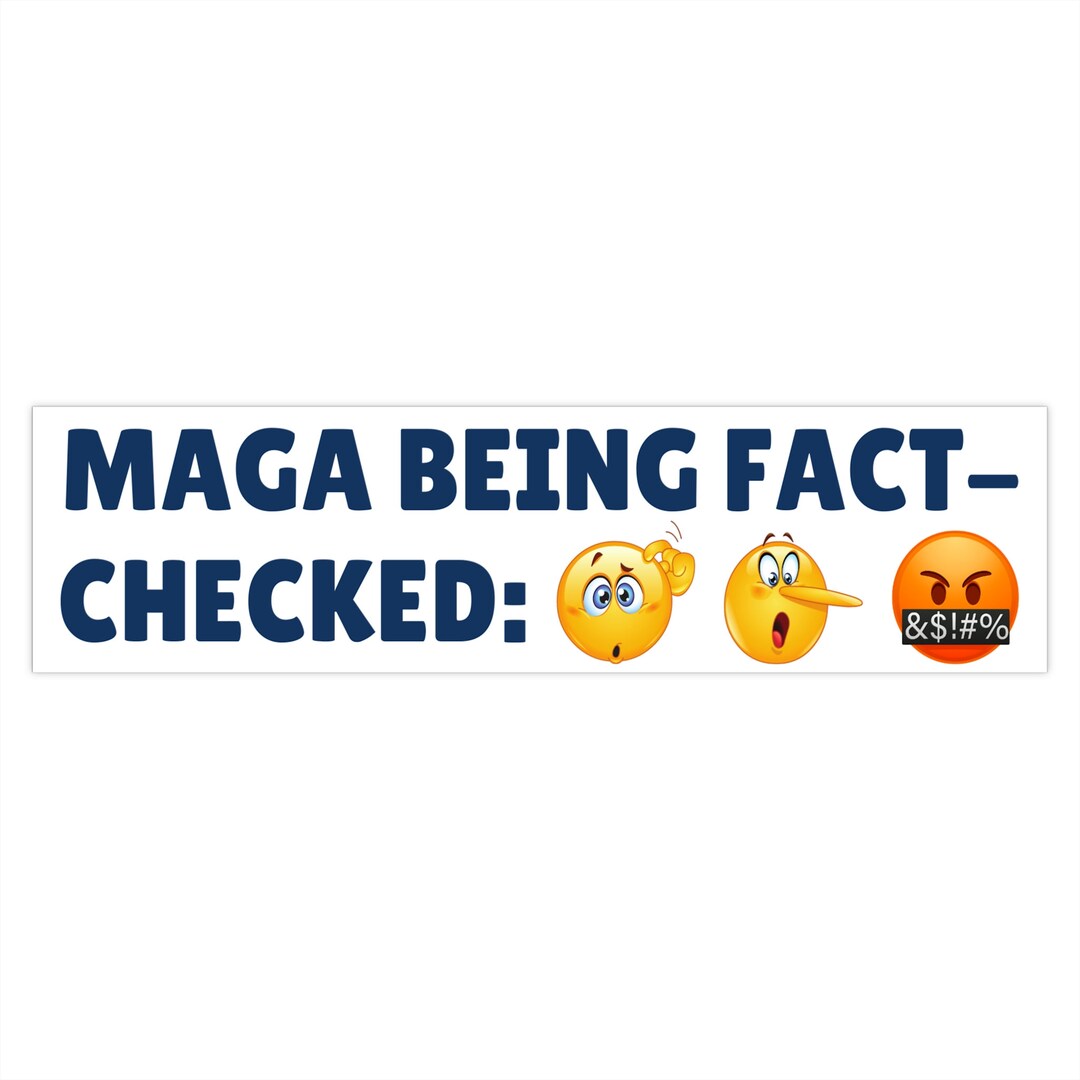 MAGA Being Fact-checked Bumper Sticker, MAGA Funny Bumper Sticker, MAGA ...