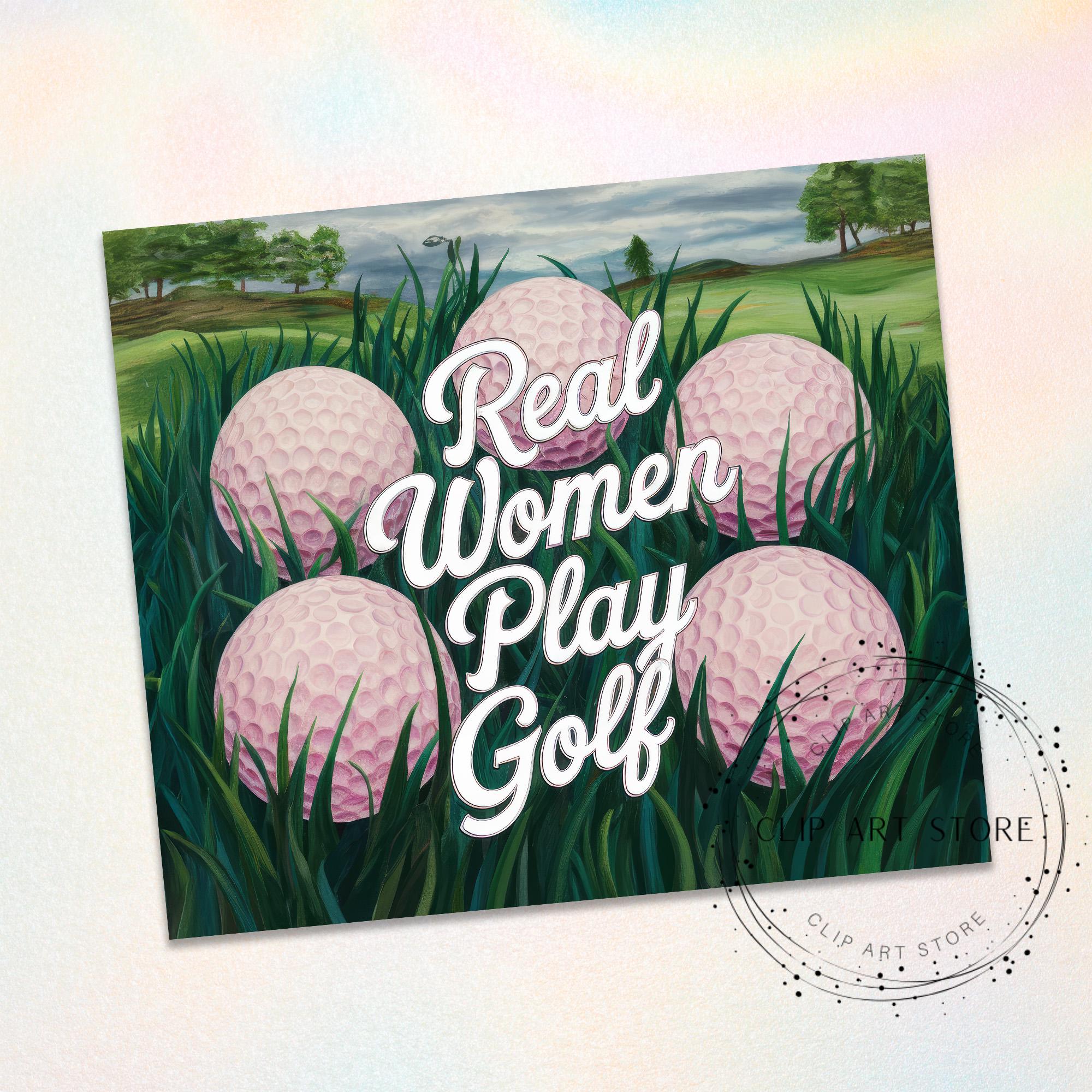 Funny Women Golf Tumbler Wrap, 20 Oz Skinny Tumbler, Real Women Play ...