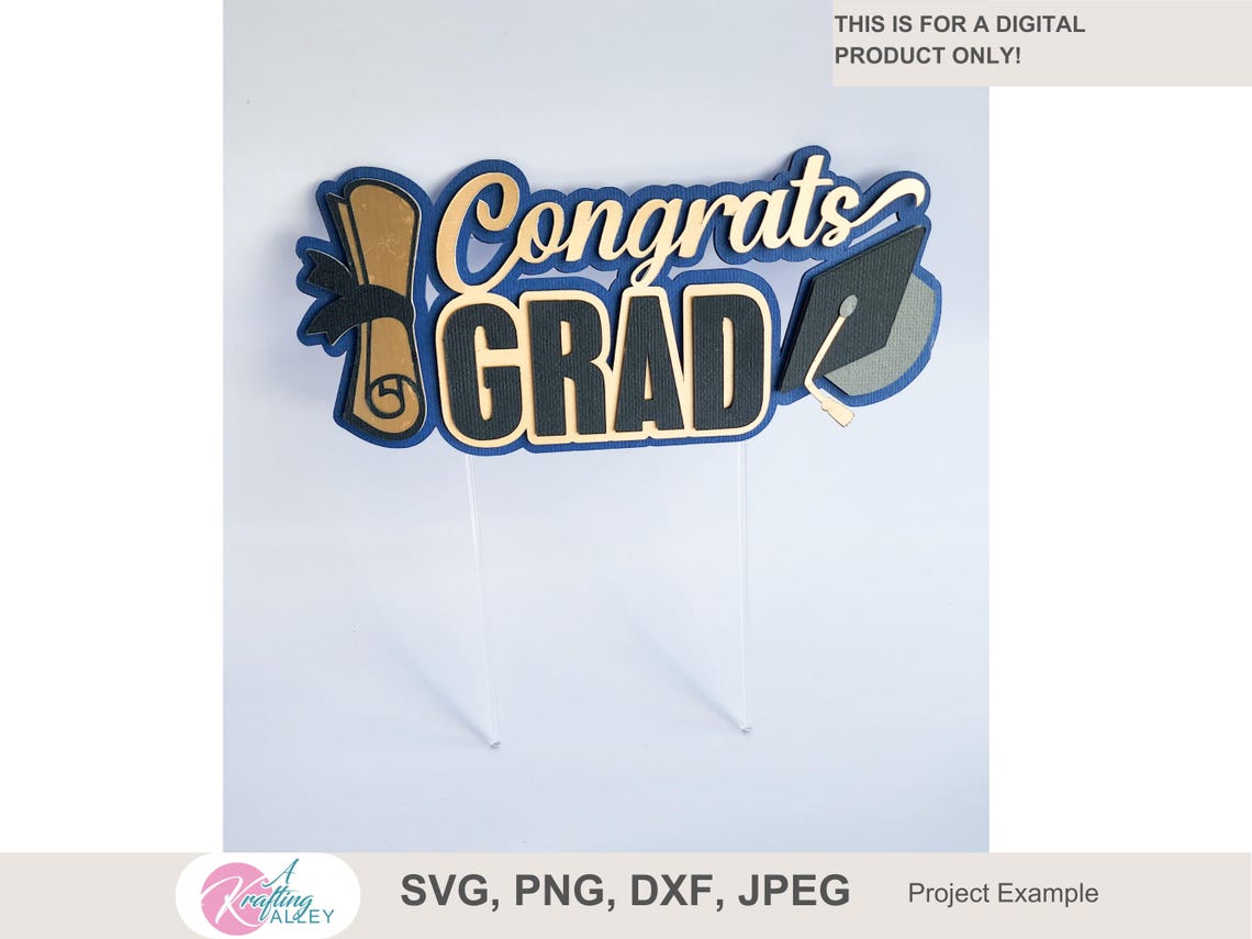 Congrats Grad Cake Topper SVG Congratulations Graduate Digital File ...