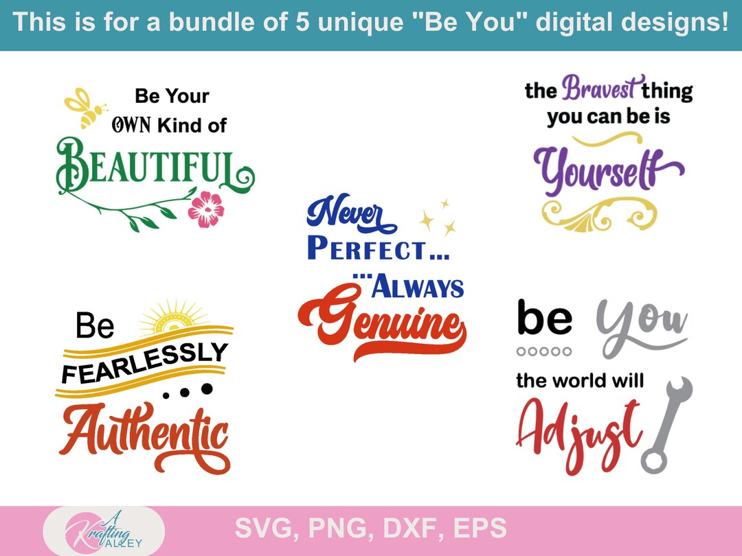 Be You SVG Bundle Fearlessly Authentic PNG Brave Be Yourself File They ...