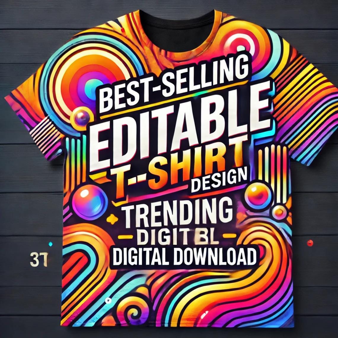 100,000+ Best-selling Editable T-shirt Design | Trending Digital ...