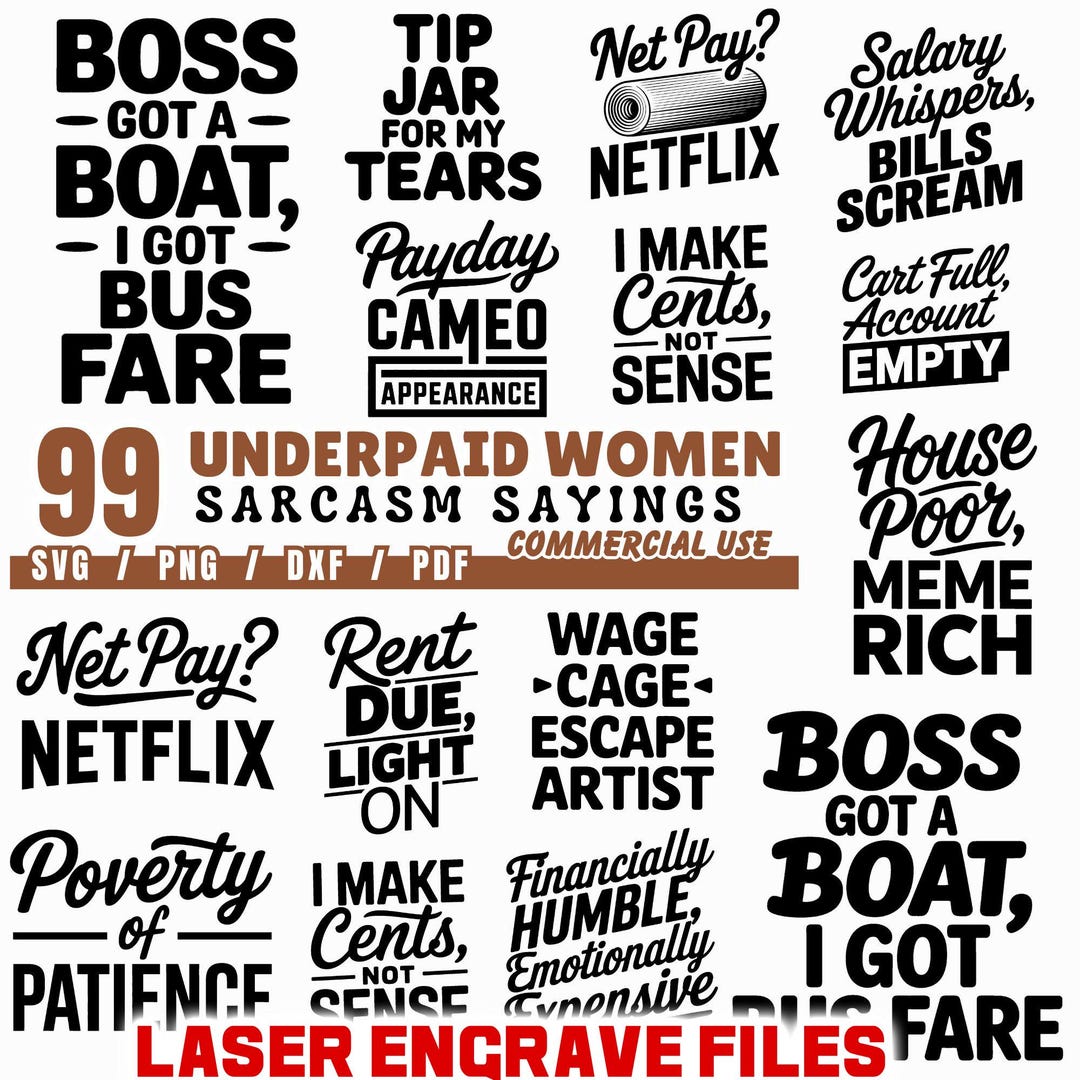 Underpaid Women Sarcasm Sayings: Laser Engrave Files (SVG, PNG, PDF) - Etsy