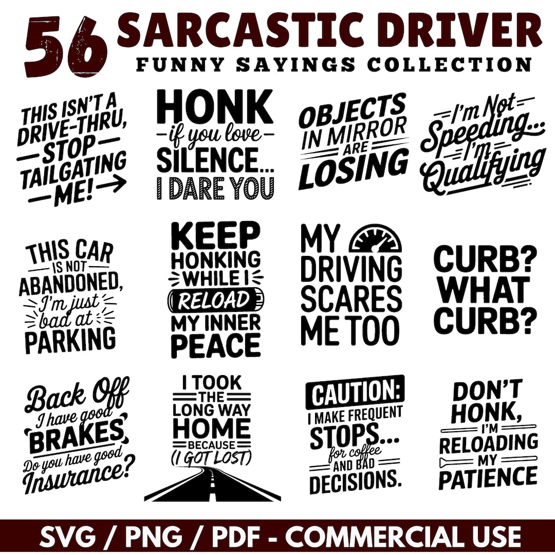 Funny Sarcastic Driver Sayings: SVG PNG PDF Files (commercial Use ...