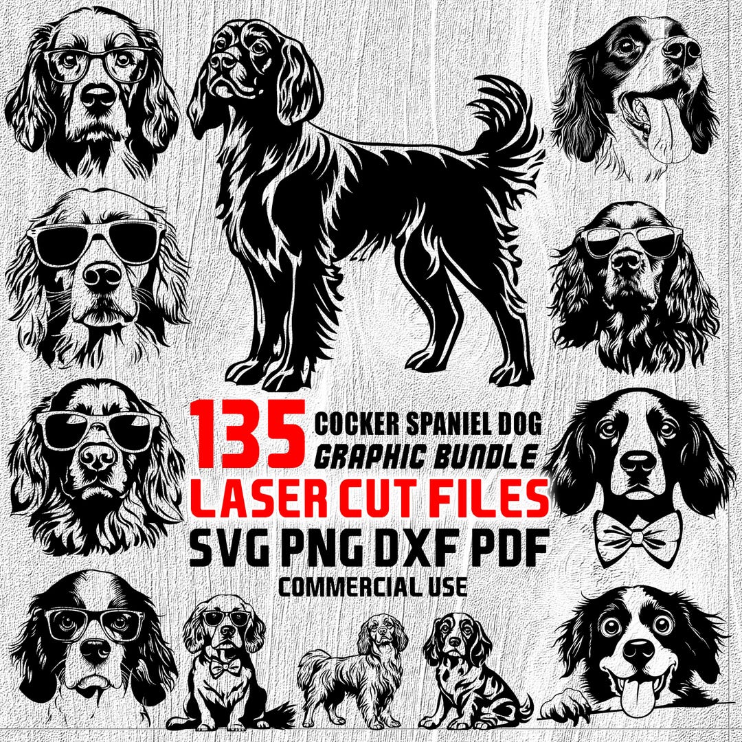 Laser Cut Files Cocker Spaniel Dog Graphic Bundle Cuttable Bundle Svg ...