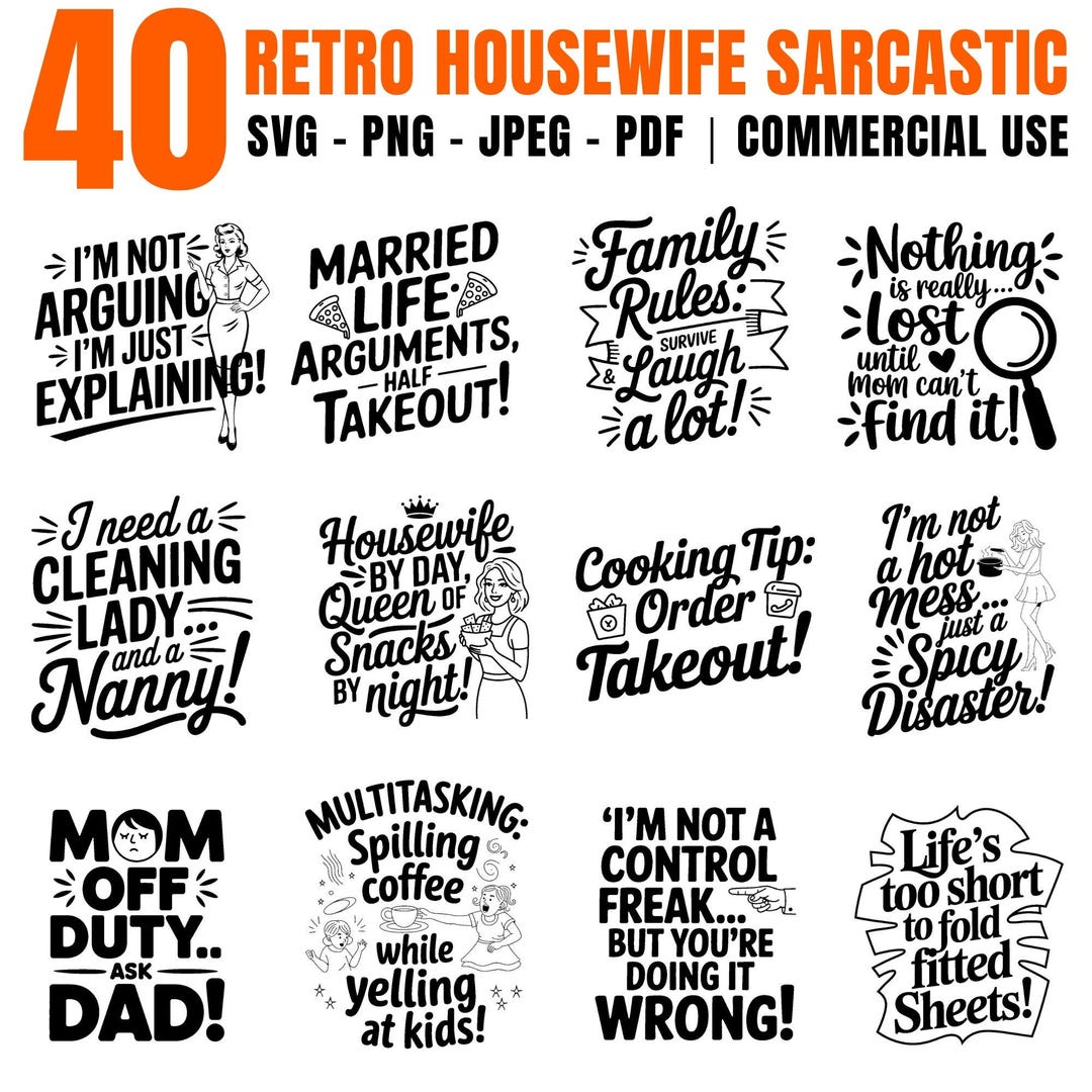 RETRO HOUSEWIFE Sarcastic & Relatable SVG Quotes Bundle Svg Png Pdf ...