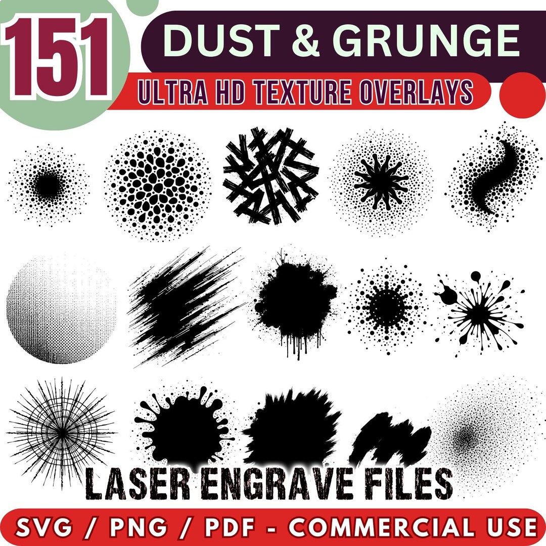 Dust & Grunge Texture Overlays: Laser Engrave SVG, PNG, PDF Files ...