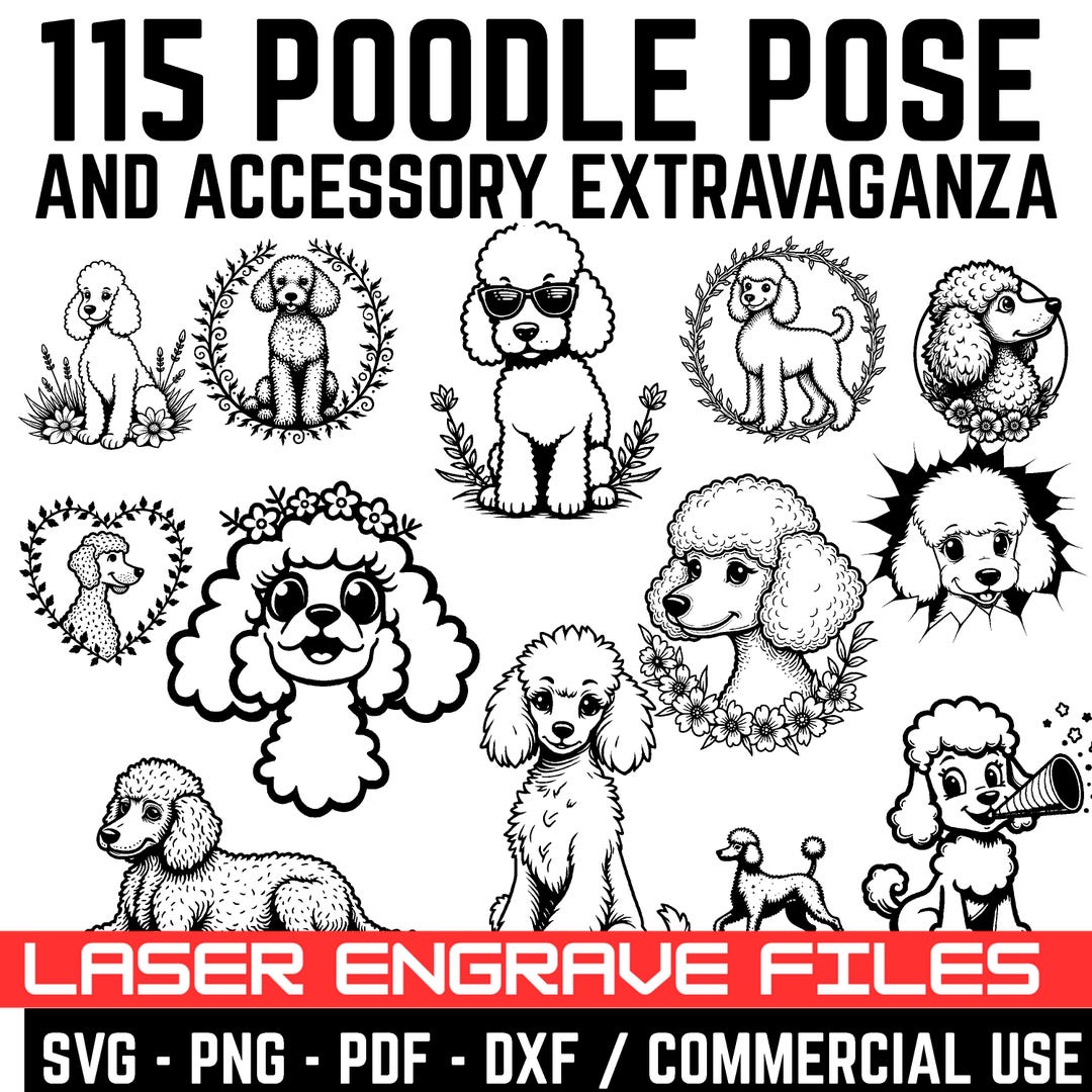 Poodle Laser Engrave Files: Pose & Accessories SVG PNG PDF (commercial ...