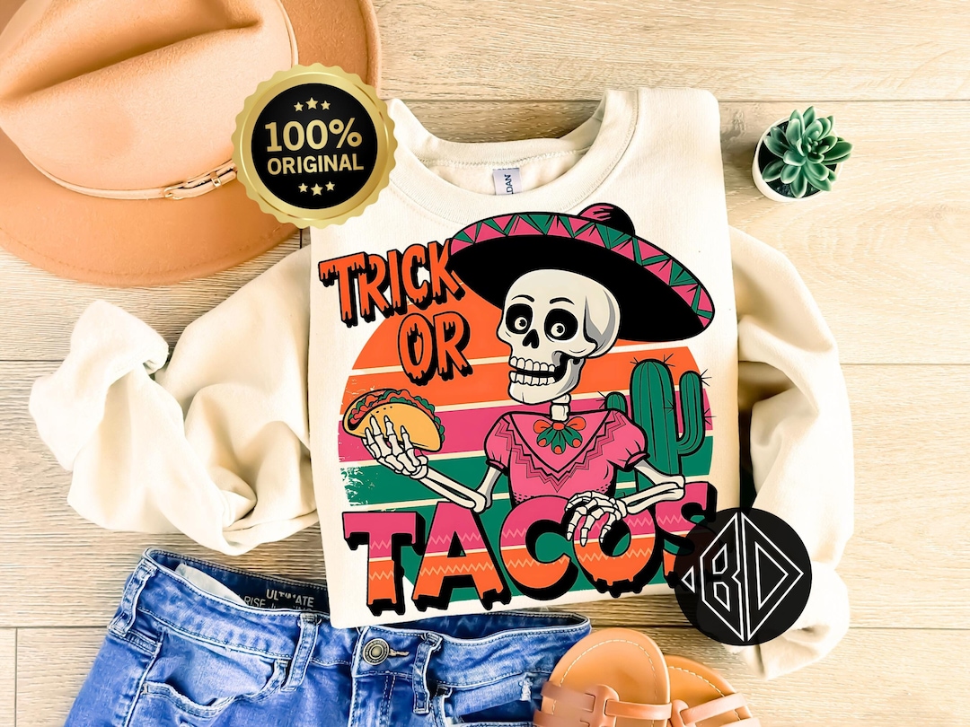 Trick or Tacos Skeleton PNG, Halloween Sublimation Design (digital ...