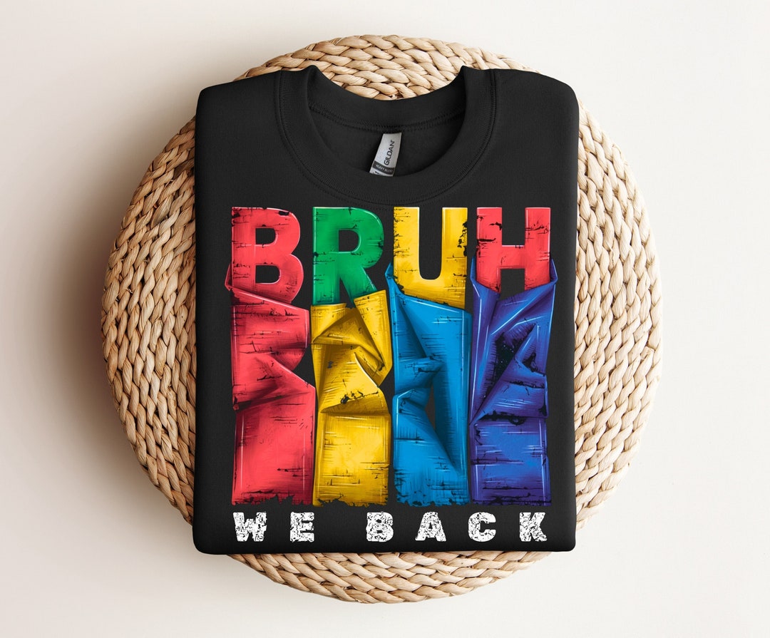 Bruh We Are Back PNG, Retro Back to School Png, Retro School Shirt ...