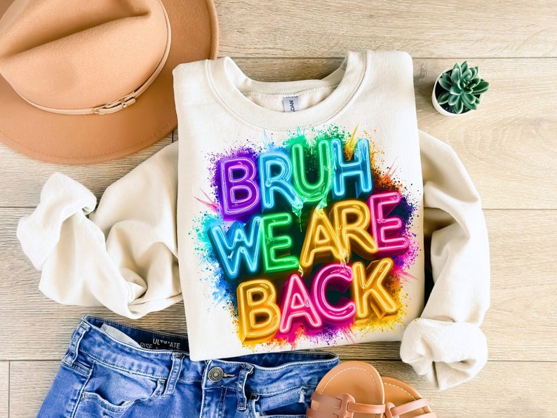 Bruh We Are Back PNG, Back to School Png, Neon Retro School Shirt ...
