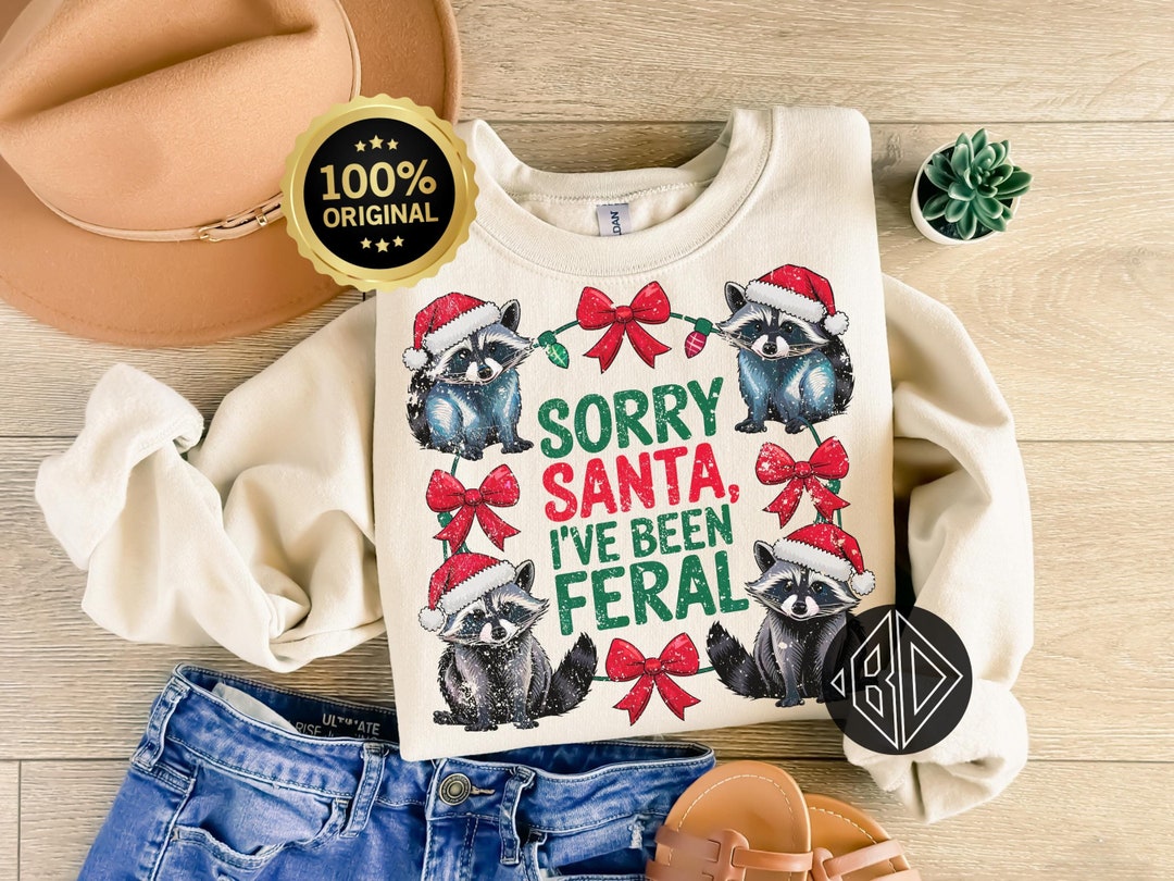 Sorry Santa I've Been Feral Png, Funny Christmas, Christmas Raccoon ...