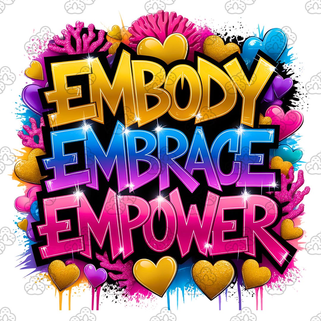 Embody Embrace Empower PNG, Women Empower Png, Bright Doodle, Retro ...