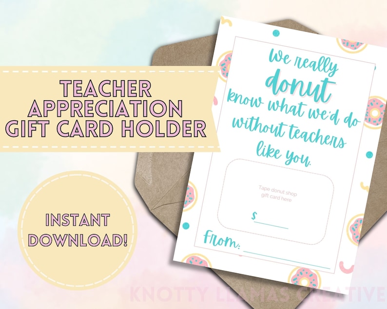 PRINTABLE TEACHER APPRECIATION Gift Card Holder for Donut Shop Gift ...