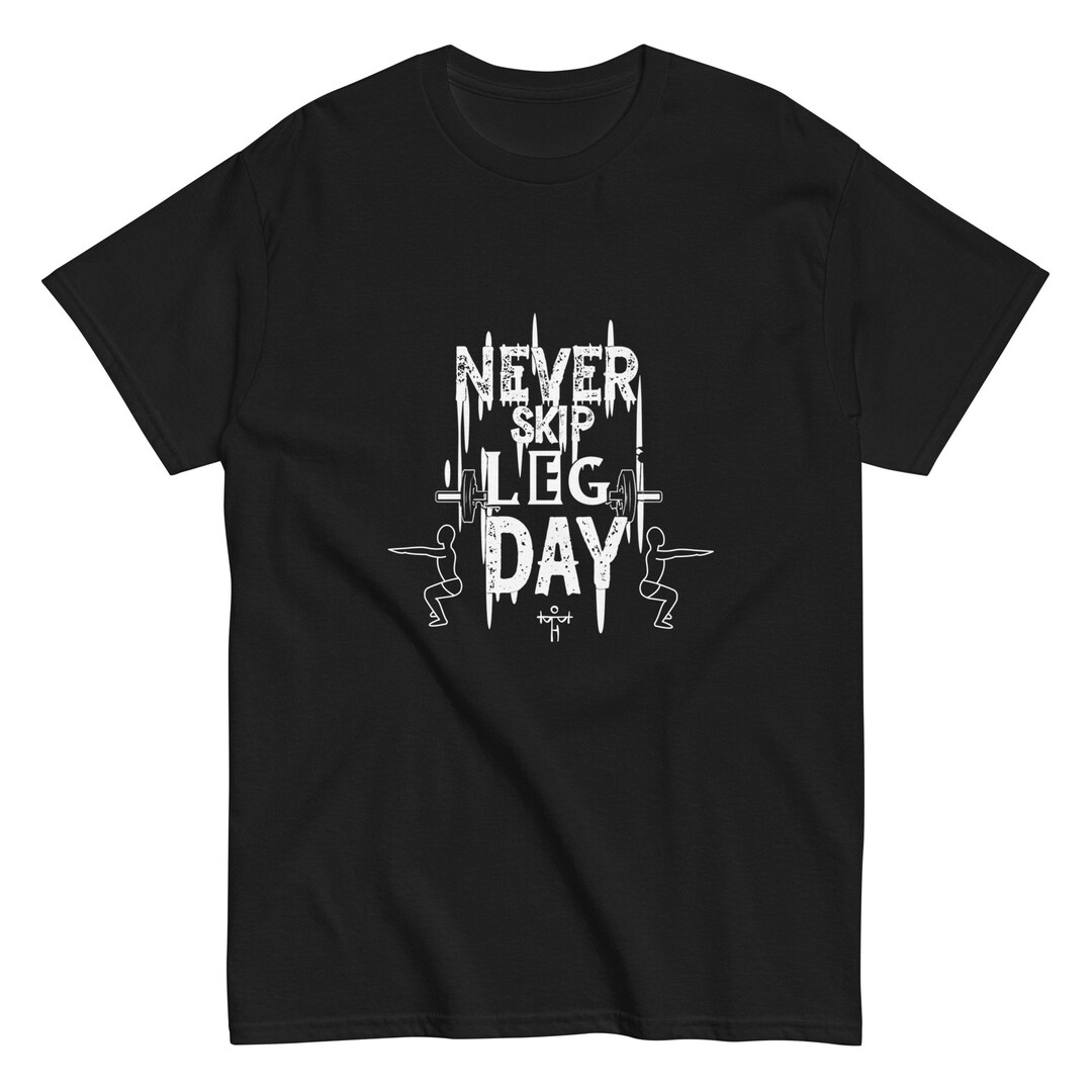 Gym Workout Top for Leg Day Exercise Leg Day Shirt for Leg Workout ...