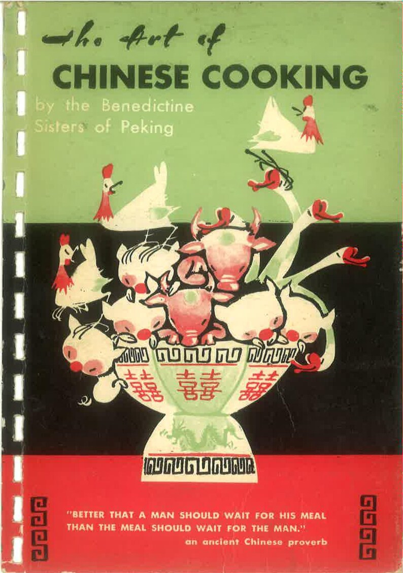 The Art of Chinese Cooking 1963 by Benedictine Sisters of Peking ...