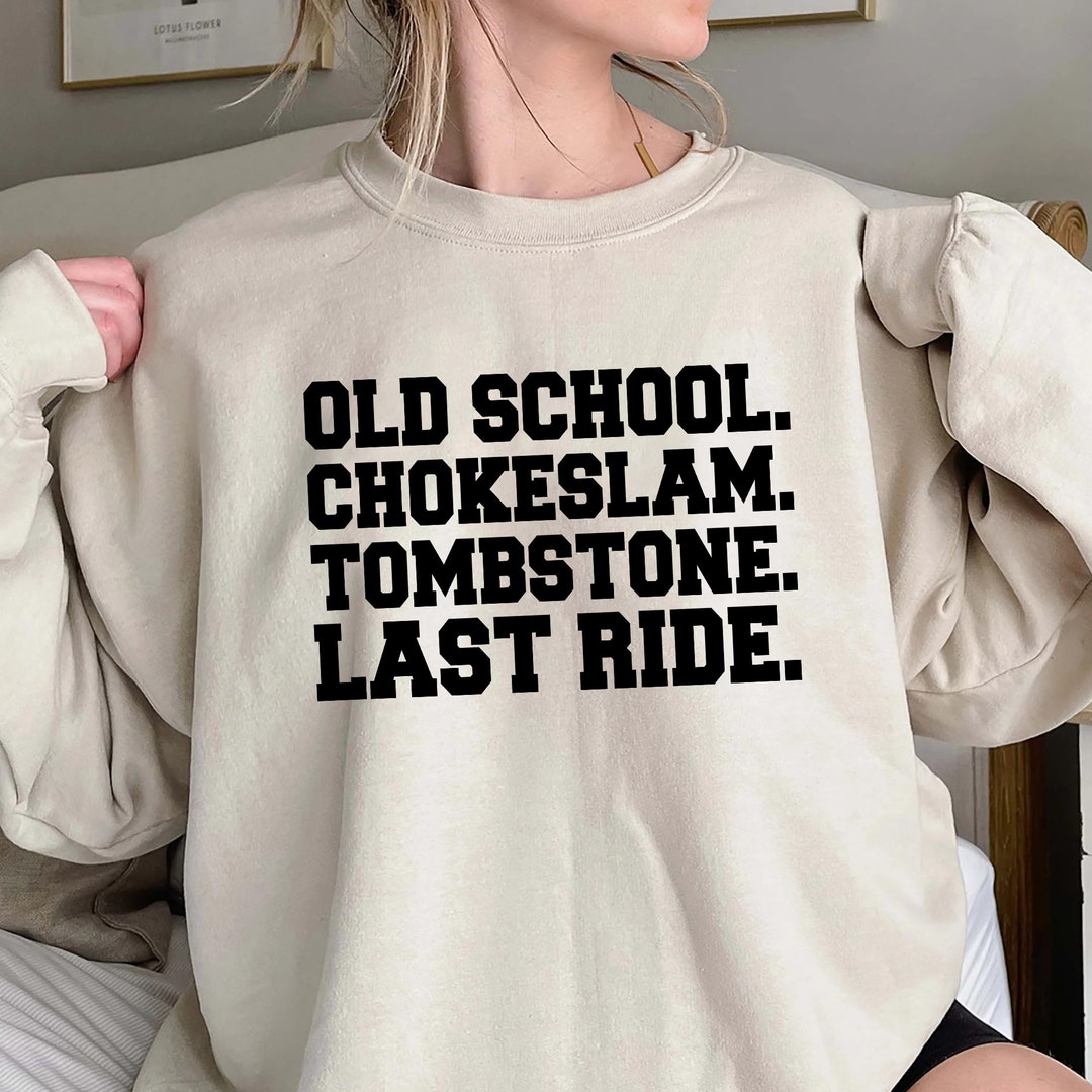Old School Chokeslam Tombstone Last Ride Sweatshirt Trending - Etsy