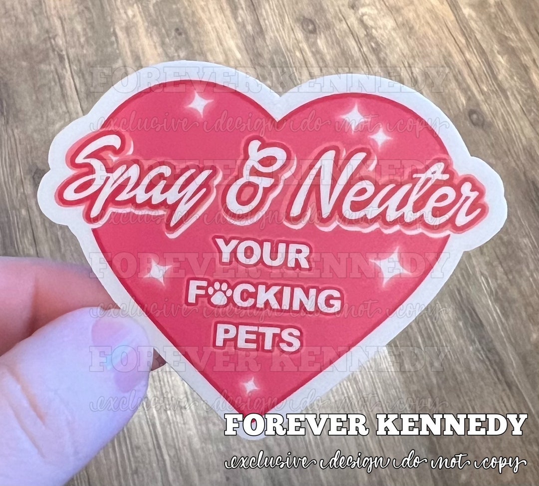 Spay and Neuter Vinyl Sticker I Sweary I Shelter Humor | Sterilize ...