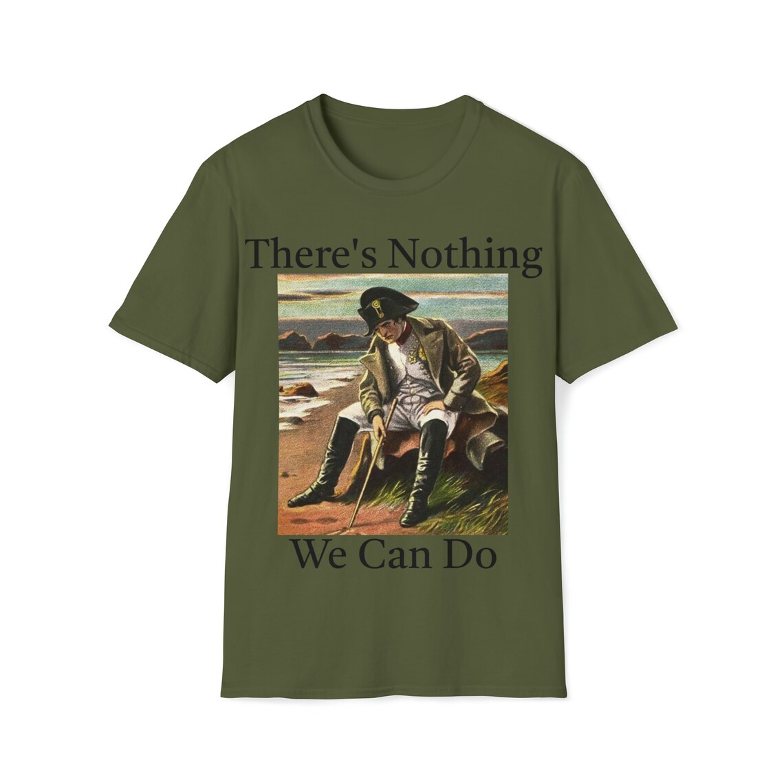 Napoleon There's Nothing We Can Do Sad Napoleon Tiktok Tee Shirt ...