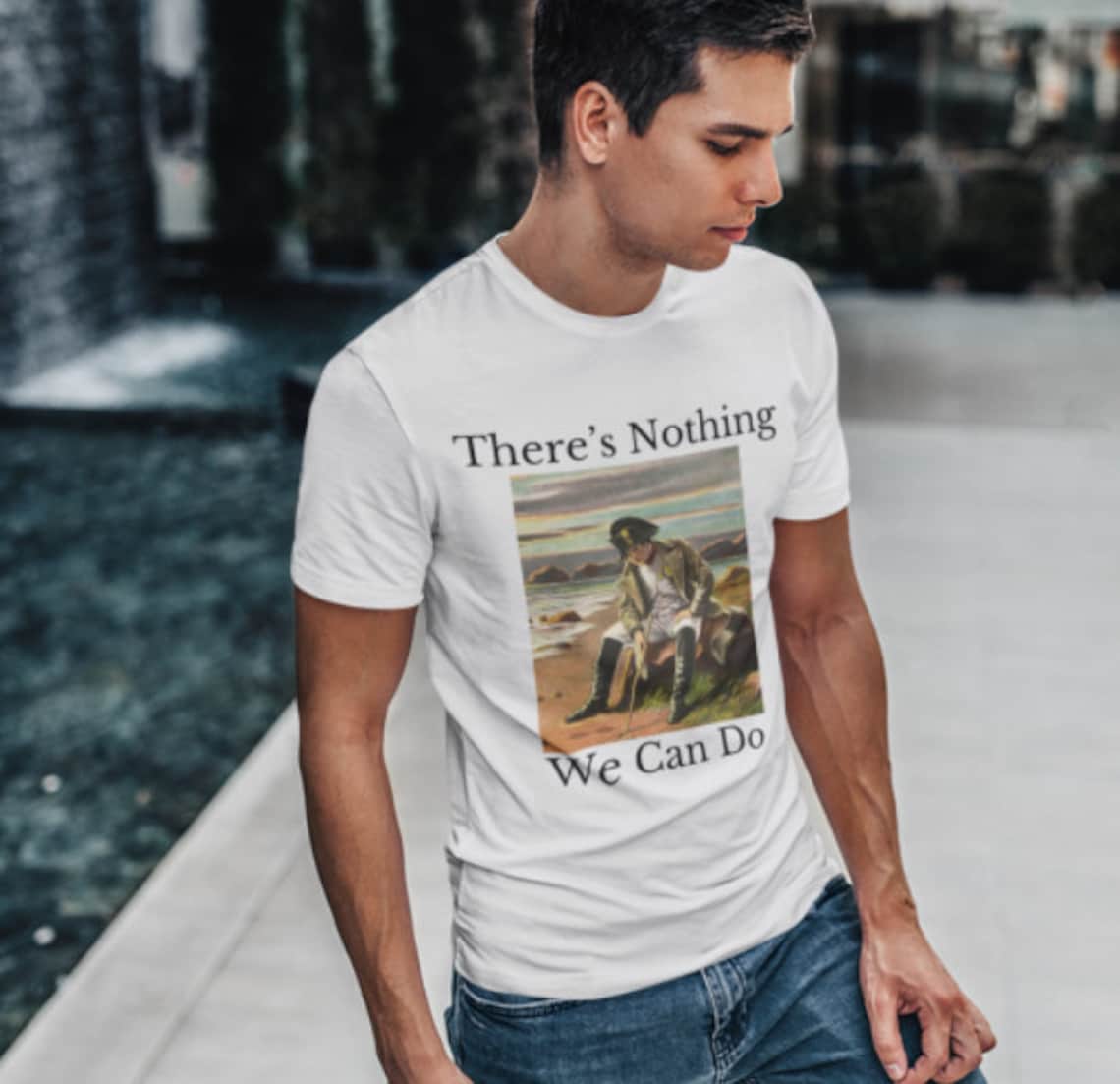 Napoleon There's Nothing We Can Do Sad Napoleon Tiktok Tee Shirt ...