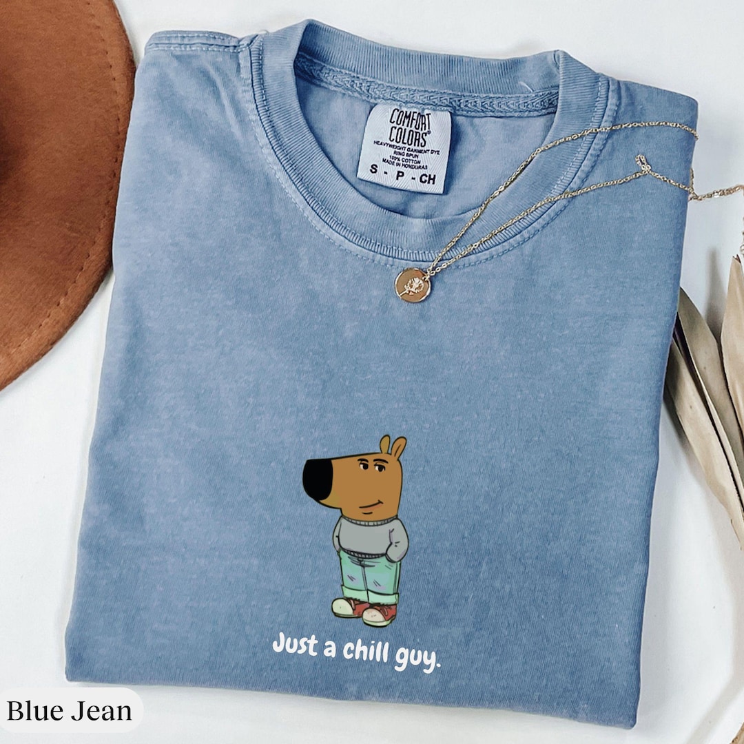 Comfort Colors® Just a Chill Guy Shirt, Lowkey Chill Guy Meme, Funny ...